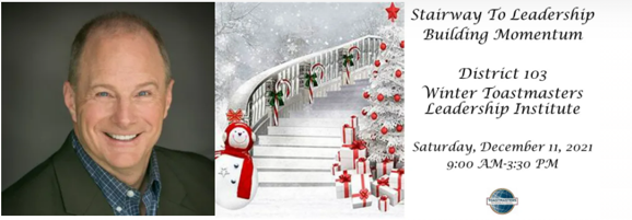 Winter Toastmasters Leadership Institute (TLI) December 11, 2021 | 9:00 ...
